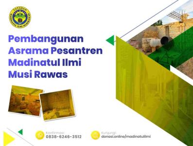 Wakaf Pembangunan Asrama Pesantren Madinatul Ilmi - Madinatul Ilmi